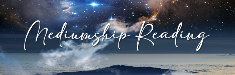 Mediumship Reading – Evidential Psychic Medium